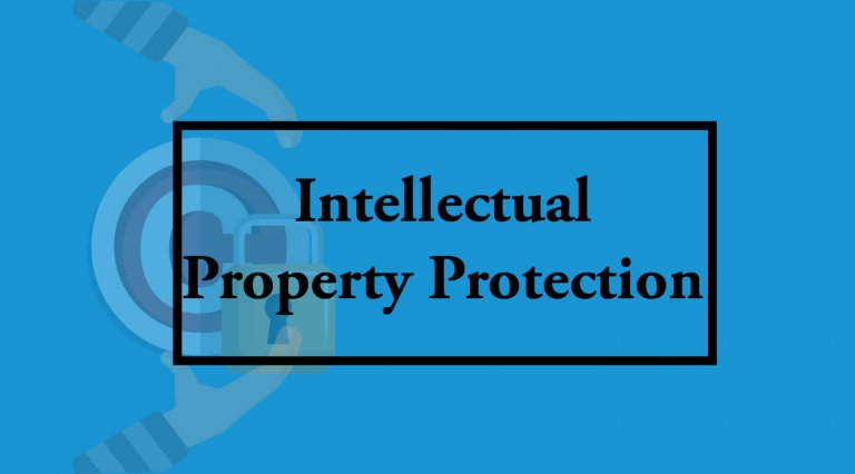 Intellectual Property Protection | How To Protect Intellectual Property